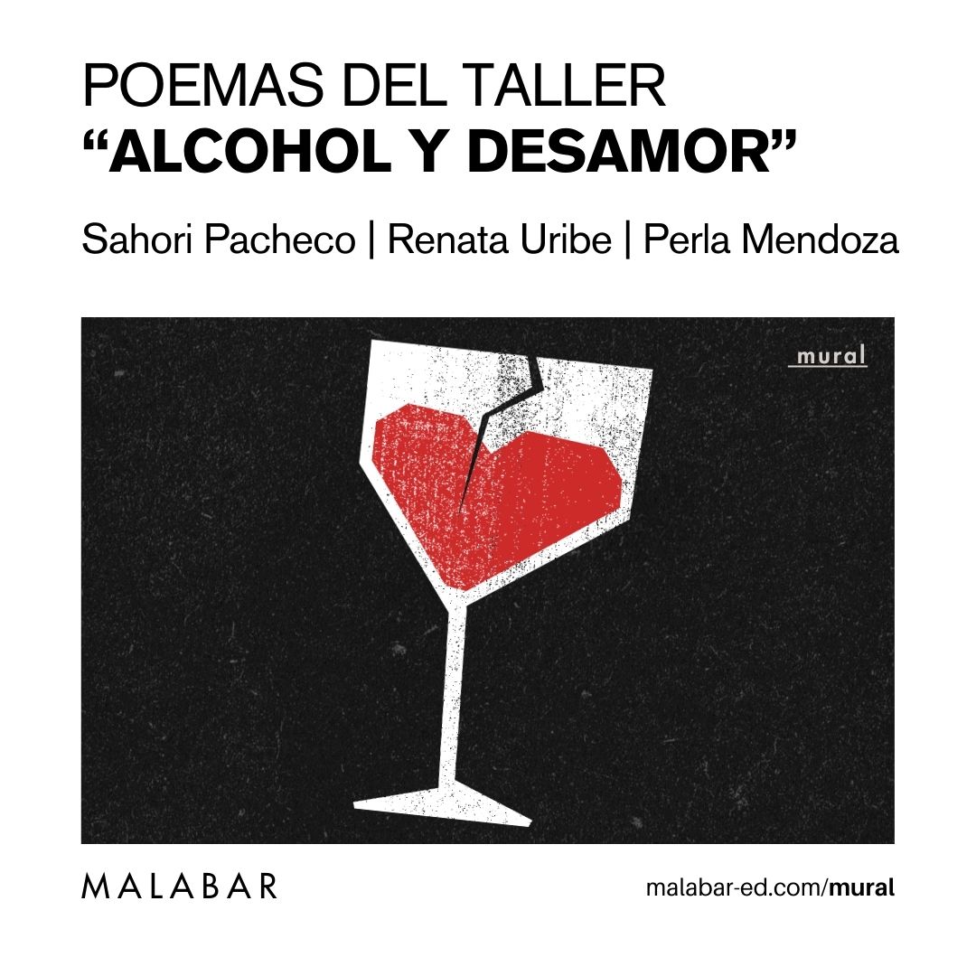 Poemas del taller «Alcohol y desamor» – Malabar Editorial
